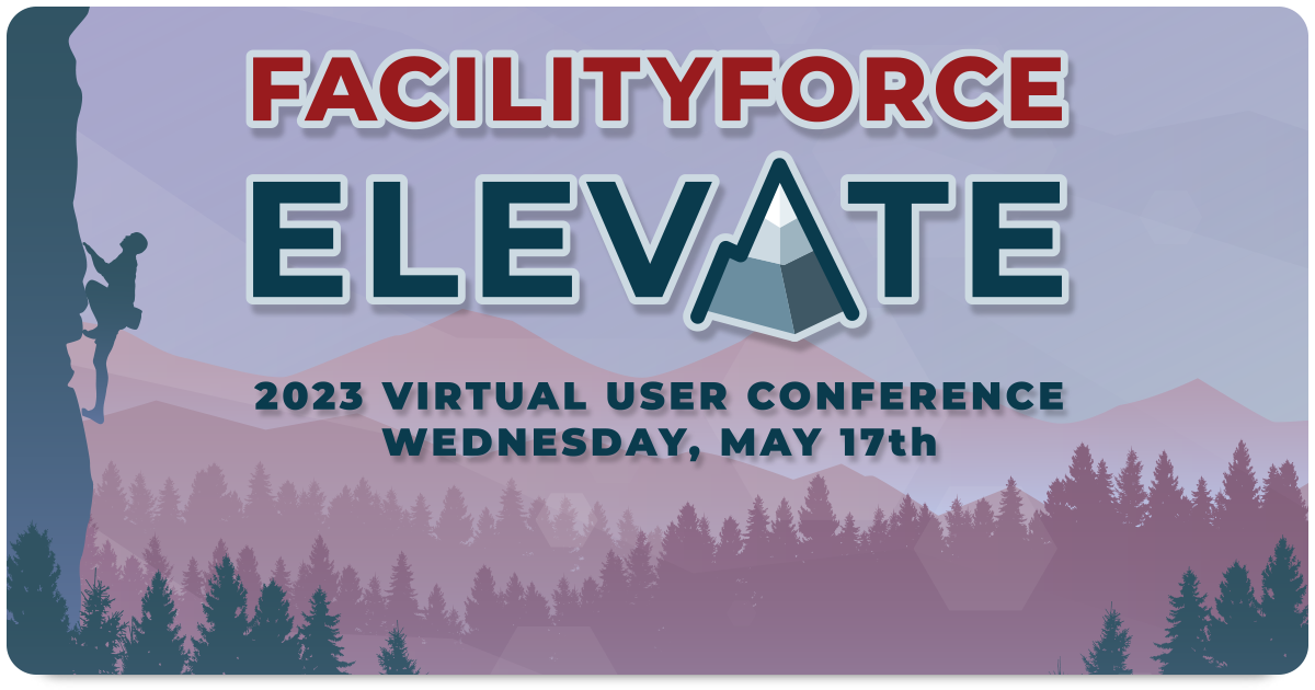 FacilityForce's Elevate 2024 User Conference